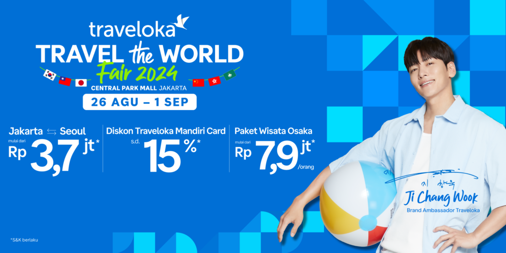 Traveloka Hadirkan Travel The World Fair 2024 Mulai 26 Agustus - BagusTech